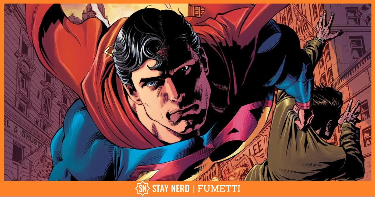 Superman: tutta la Storia - Stay Nerd
