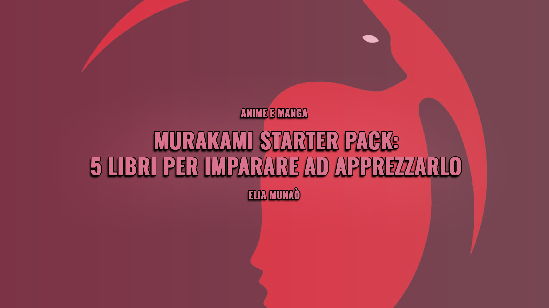 Murakami Starter Pack: 5 libri per imparare ad apprezzarlo - Stay Nerd